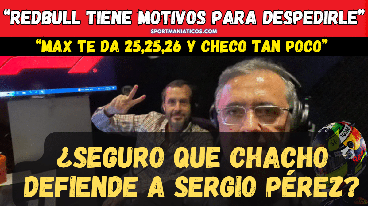 Chacho López, el “defensor” de Sergio Pérez que no lo defiende ...
